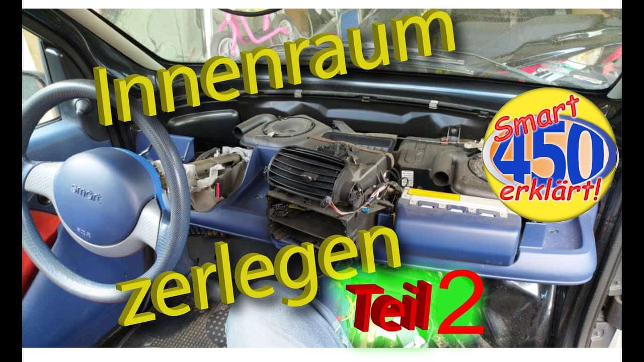 Smart fortwo 450 Innenraum zerlegen Teil 2 Smart Demontage | 車【 動画まとめ