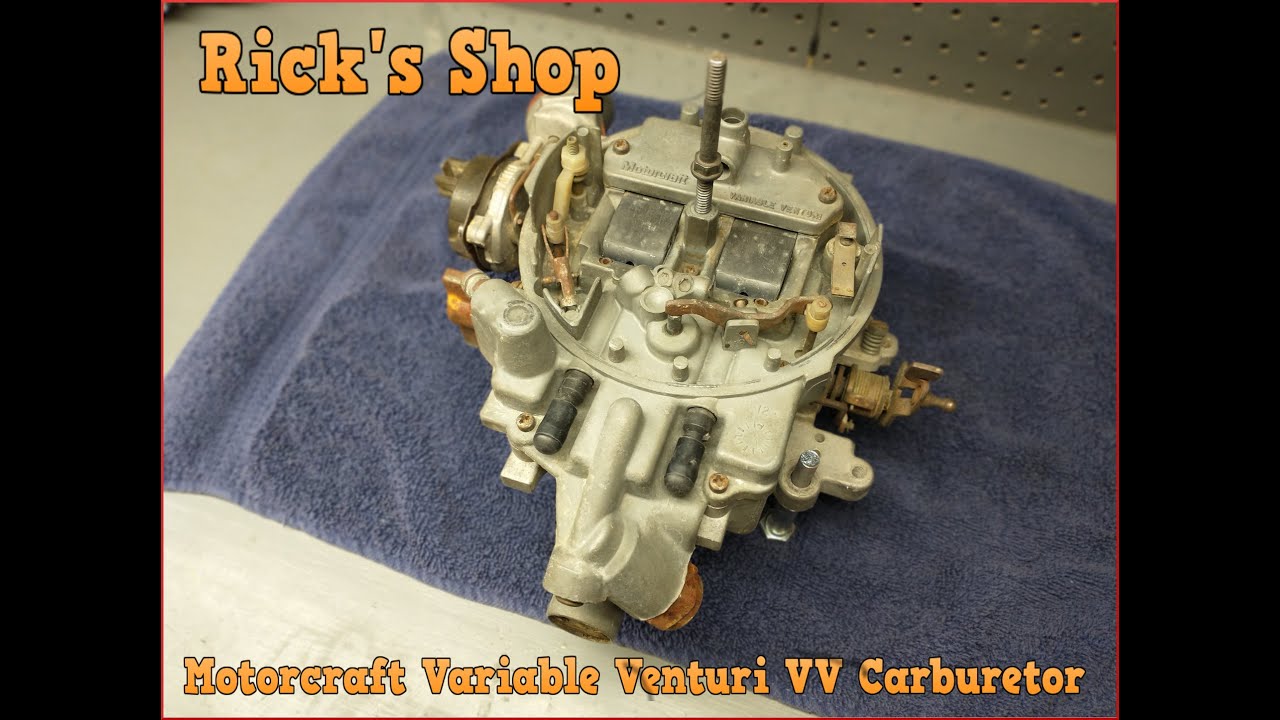 Motorcraft Variable Venturi (VV) Carburetor-Rick's Shop | 車【 動画まとめ