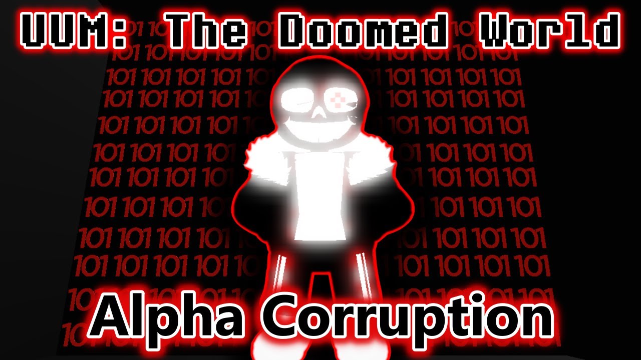 Undertale Ultra Mania The Doomed World：Alpha Corruption Sans [アンダーテール ...